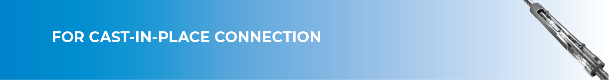 For Cast in Place Connection